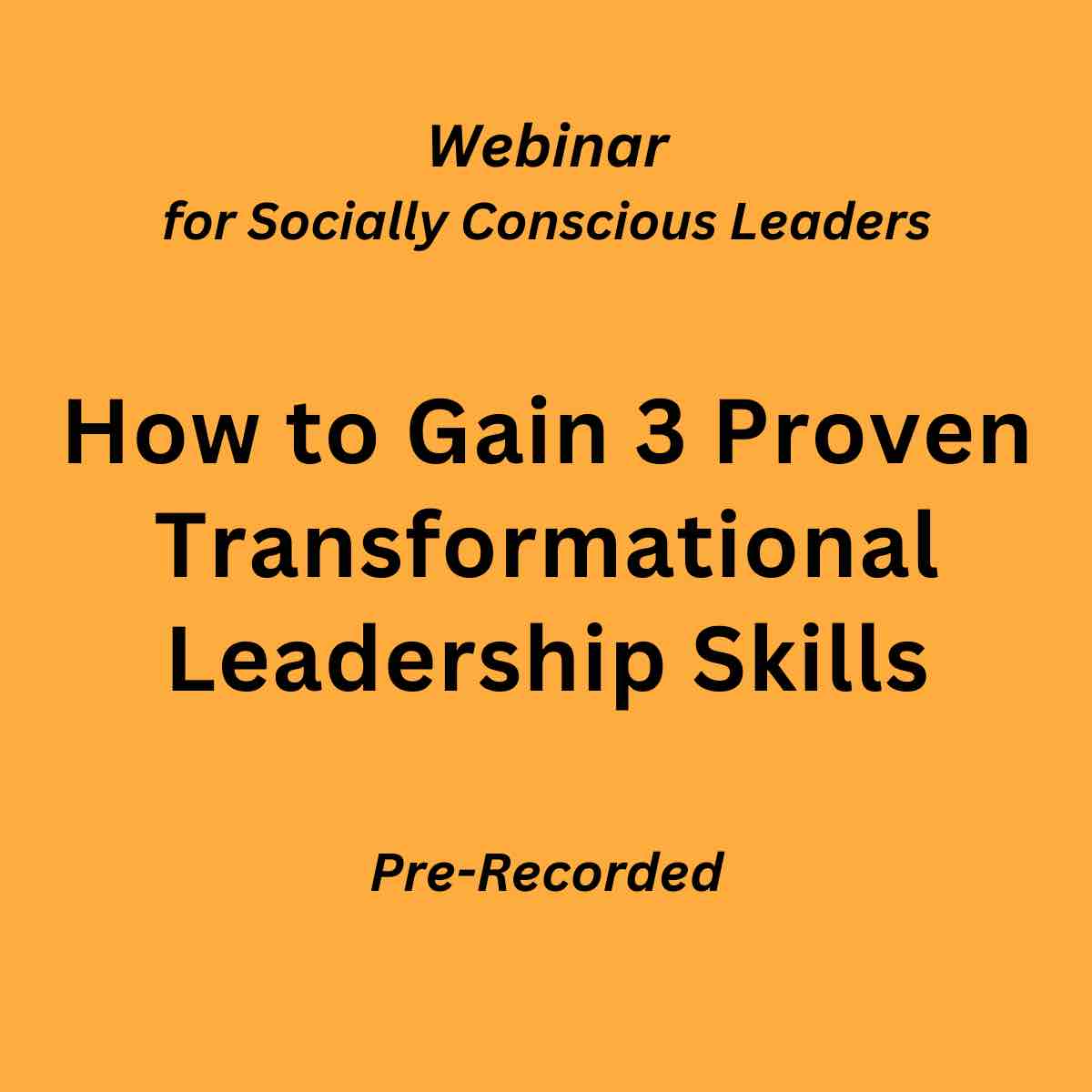 3 Transformational Leadership Skills 3 Transformational Leadership Skills